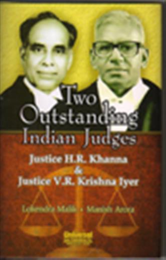 Two Outstanding Indian Judges - Justice H.R. Khanna & Justice V.R ...
